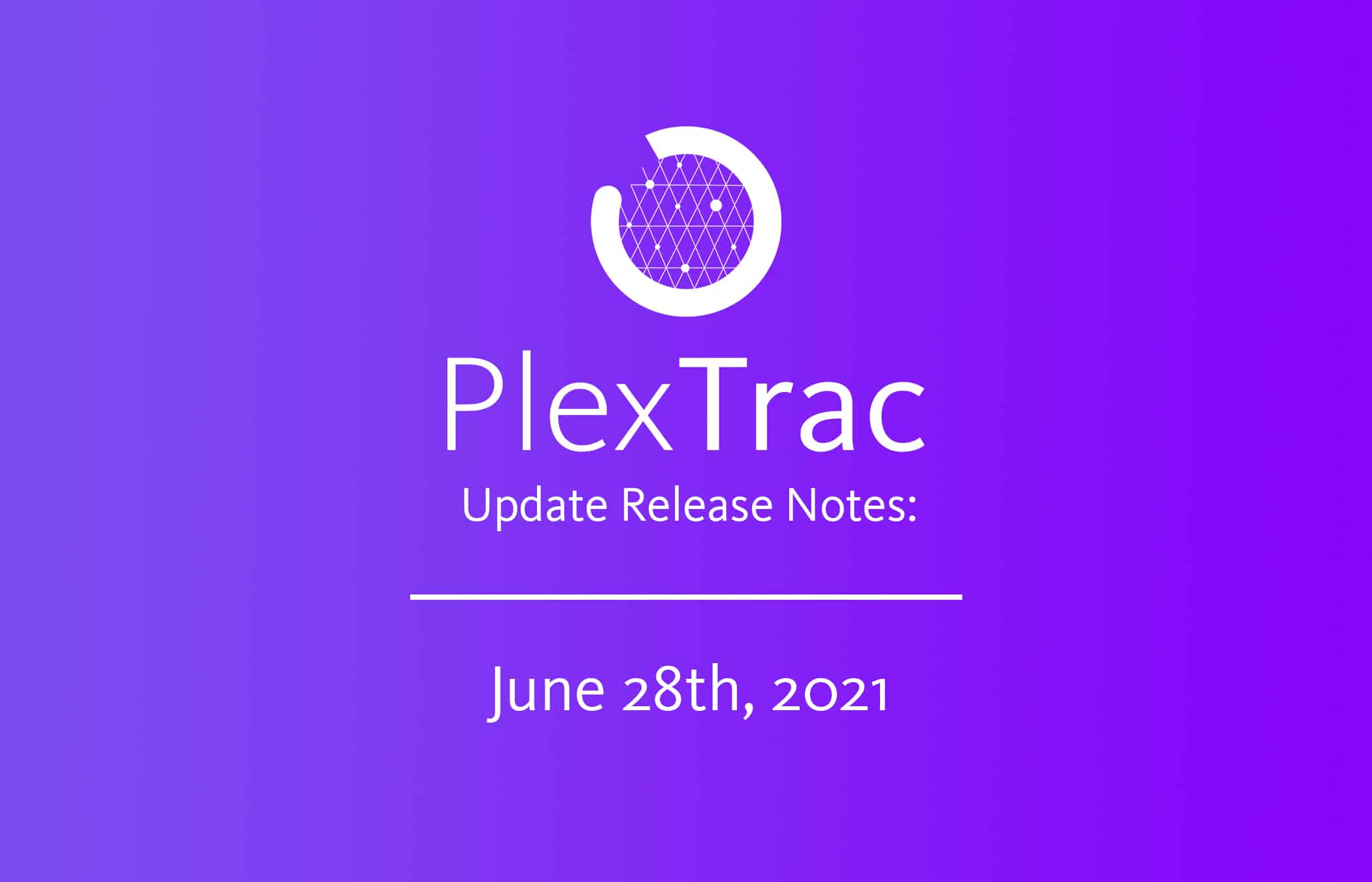 PlexTrac Update Release Notes — June 28th, 2021 - PlexTrac